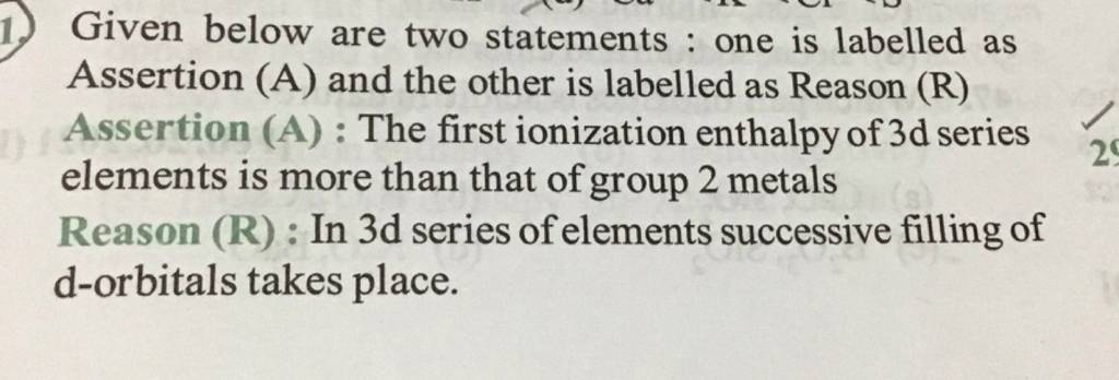 1.) Given below are two statements : one is labelled as Assertion (A) and..