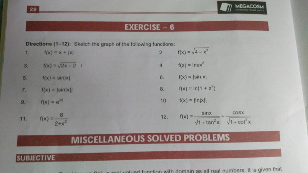 28 MEGACOSM EXERCISE - 6 Directions (1-12): Sketch the graph of the follo..