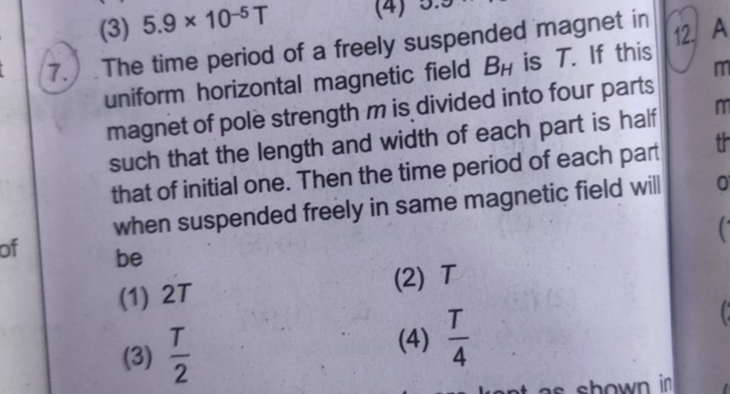 The time period of a freely suspended magnet in uniform horizontal magnet..
