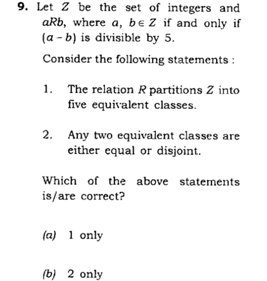 9 Let Z Be The Set Of Integers And Arb Where A B∈z If And Only If A−b
