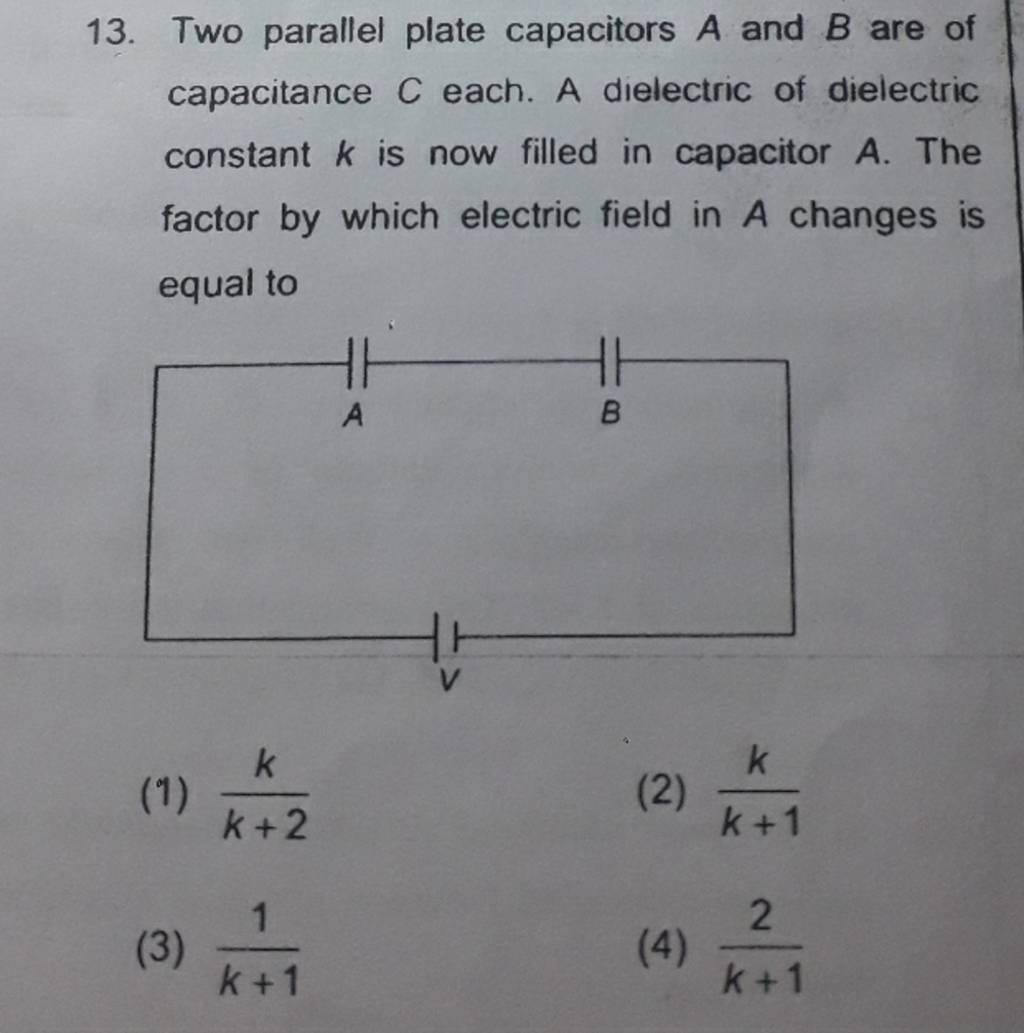 Two Parallel Plate Capacitors A And B Are Of Capacitance C Each A Dielec