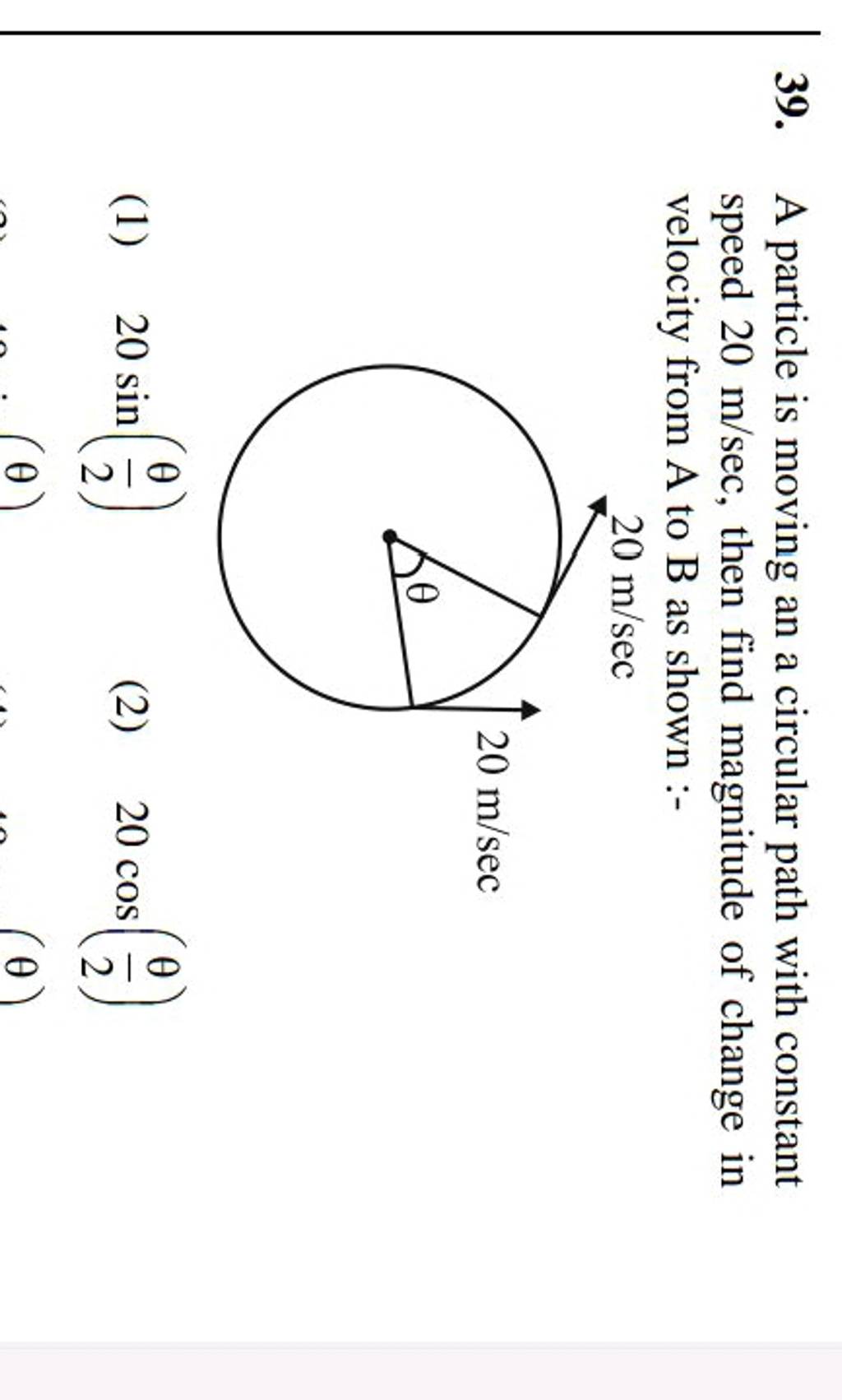 39 A Particle Is Moving An A Circular Path With Constant Speed 20 Msec