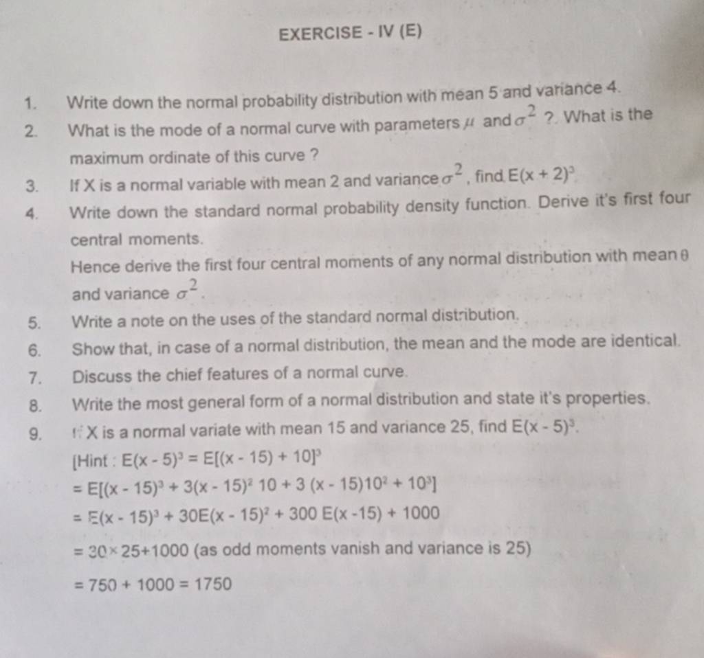 Hence derive the first four central moments of any normal distribution wi..
