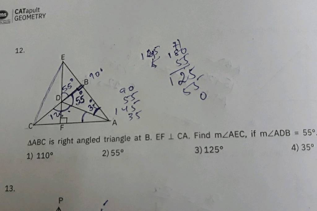 CATapult GEOMETRY 12. ABC is right angled triangle at B. EF ⊥CA. Find m∠..