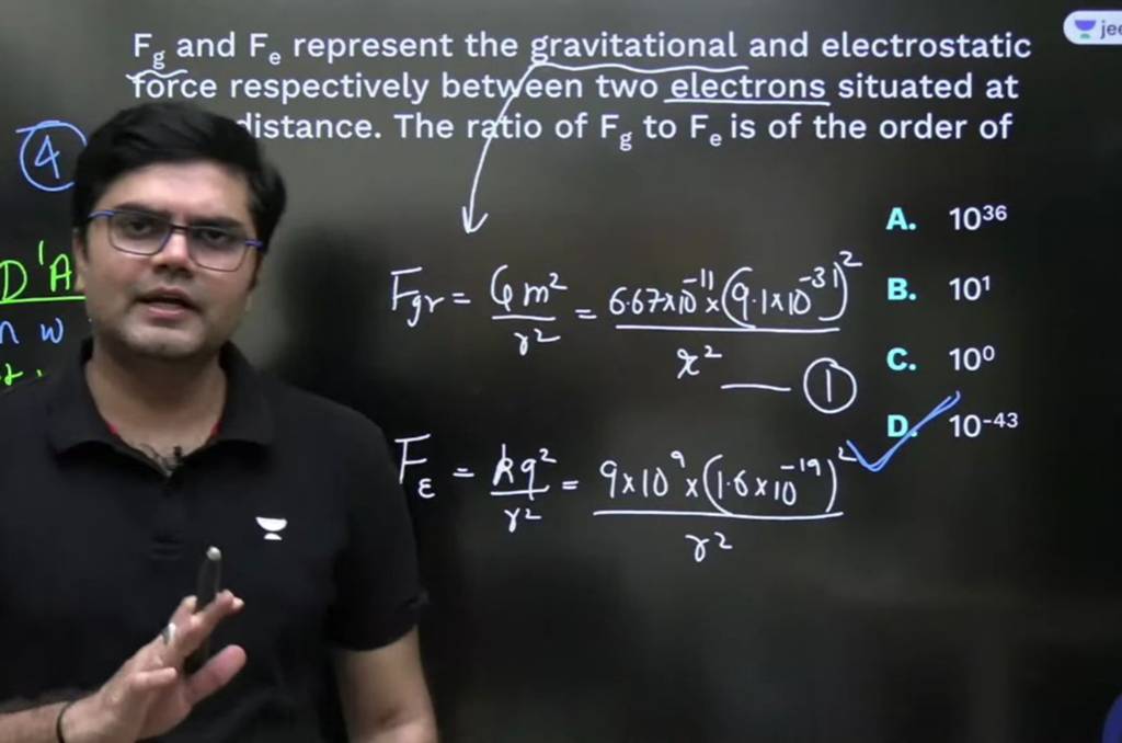 Fg and Fe represent the gravitational and electrostatic force respectiv..