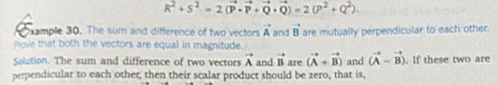 R2+S2=2(P⋅P+Q ⋅Q )=2(P2+Q2) Fxample 30. The sum and ditterence of two vec..