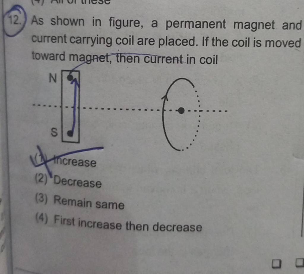 (12.) As shown in figure, a permanent magnet and current carrying coil ar..