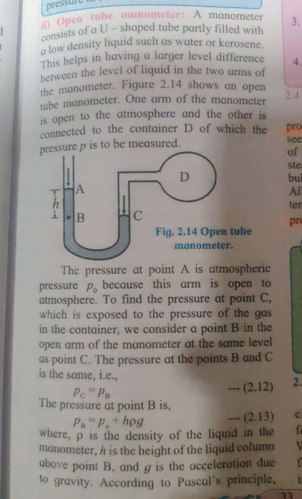 ii) Open tube manometer: A manometer consists of a U - shaped tube partly..