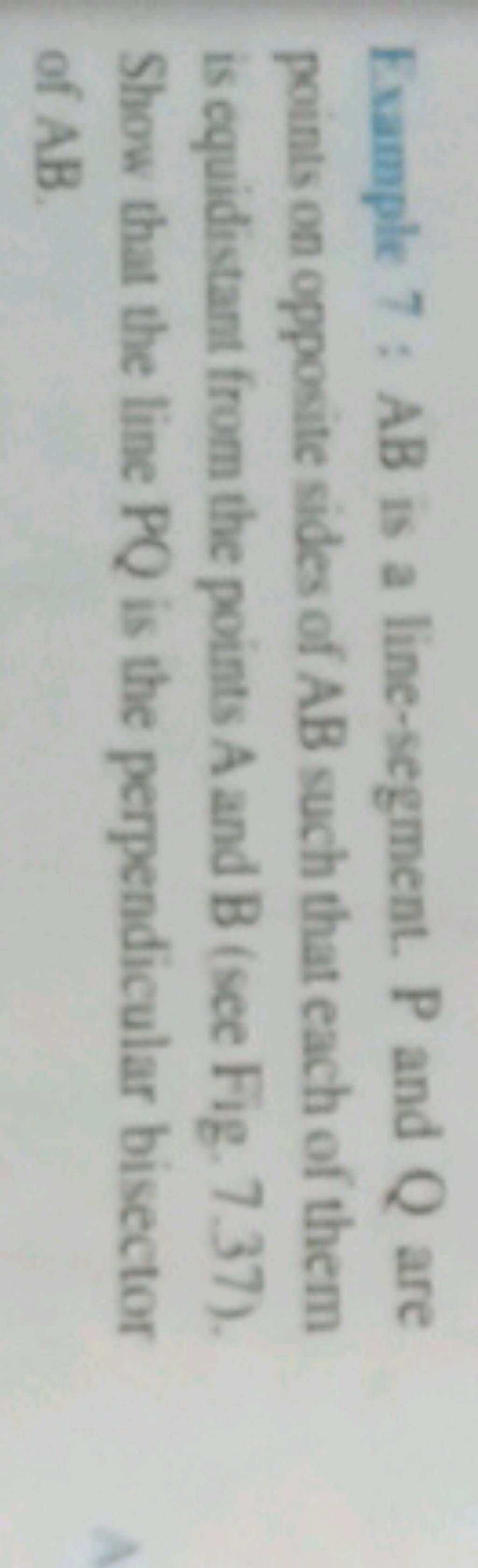 Example 7: AB is a line-segment. P and Q are points on opposite sides of