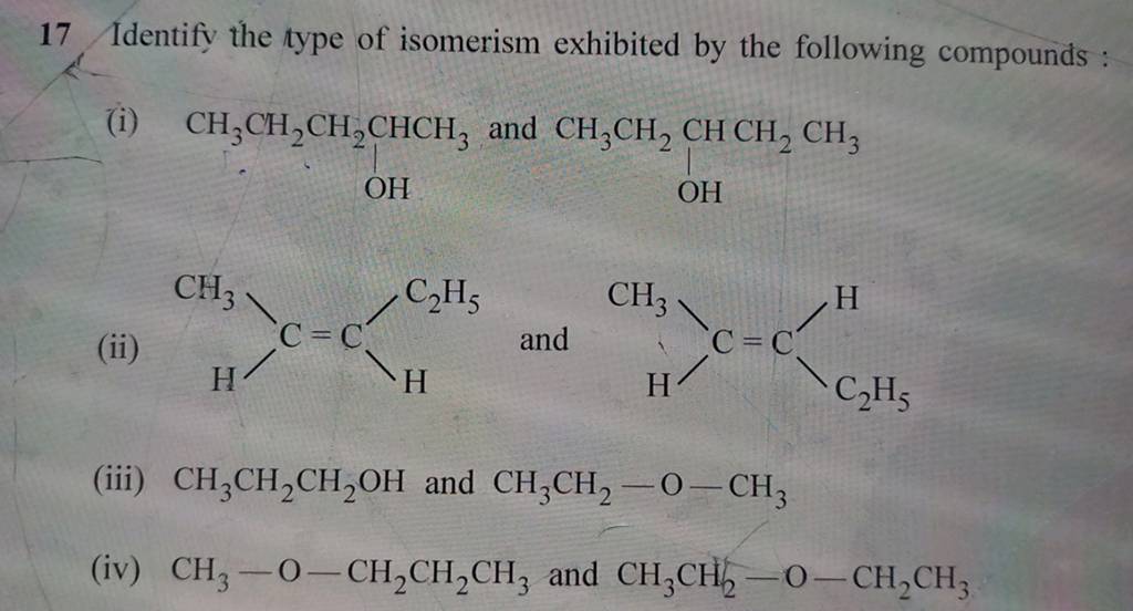 17 Identify The Type Of Isomerism Exhibited By The Following Compounds