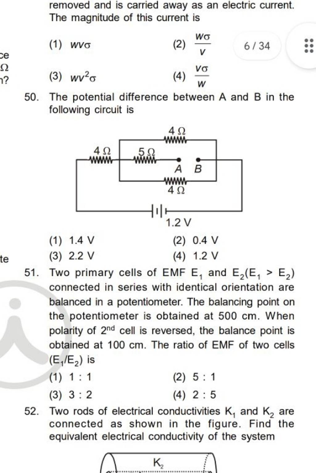 Two primary cells of EMF E1 and E2 (E1 >E2 ) connected in series with id.. Two primary cells of EMF E1 and E2 (E1 >E2 ) connected in series with id..