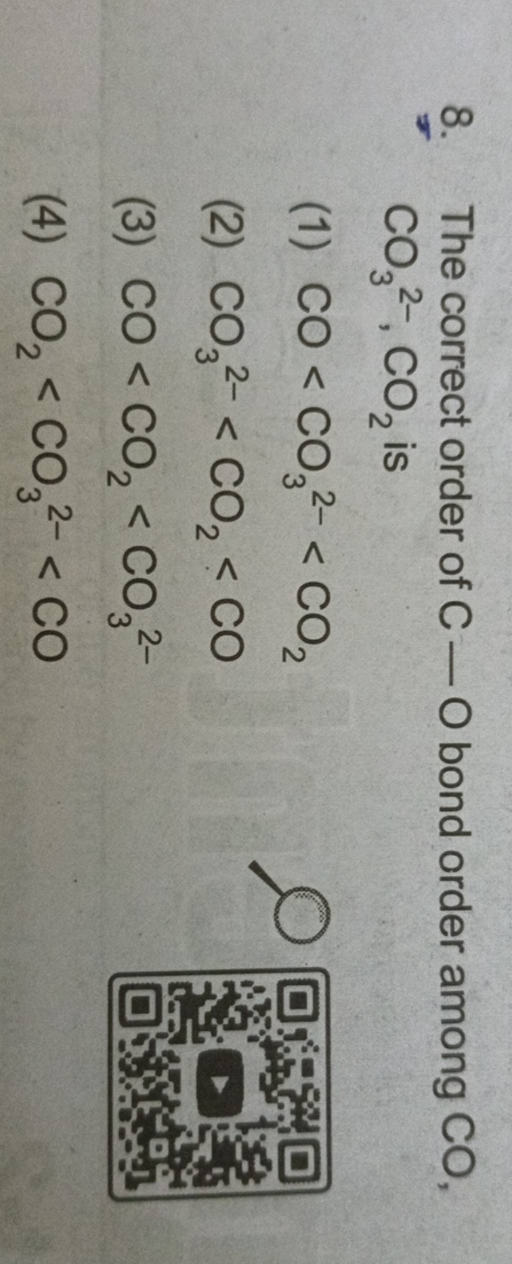 The correct order of C−O bond order among CO, CO3 2−,CO2 is | Filo