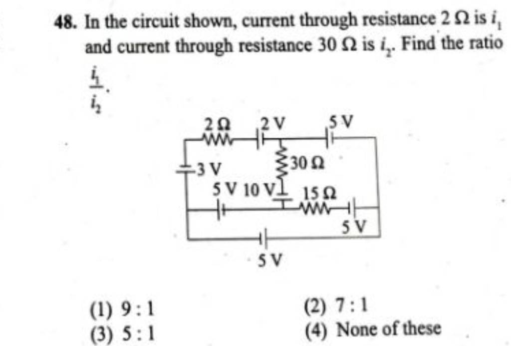 In the circuit shown, current through resistance 2Ω is i1 and current th..