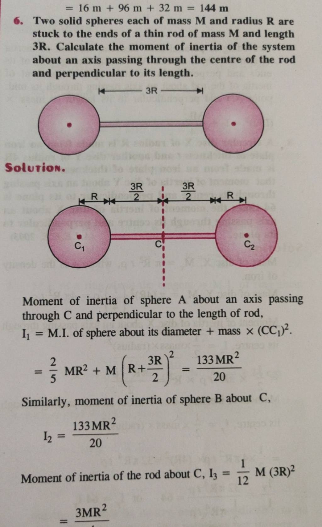 =16m+96m+32m=144m 6. Two solid spheres each of mass M and radius R are st..
