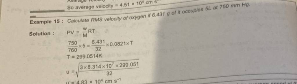 So average velocity =4.51×104 cm s5 Example 15: Calculate RMS velocity of.. So average velocity =4.51×104 cm s5 Example 15: Calculate RMS velocity of..