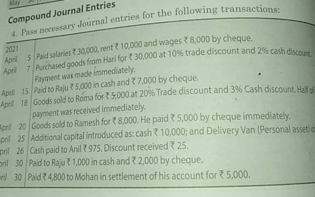 Compound Journal Entries 4. Pass necessary Journal entries for the follow..