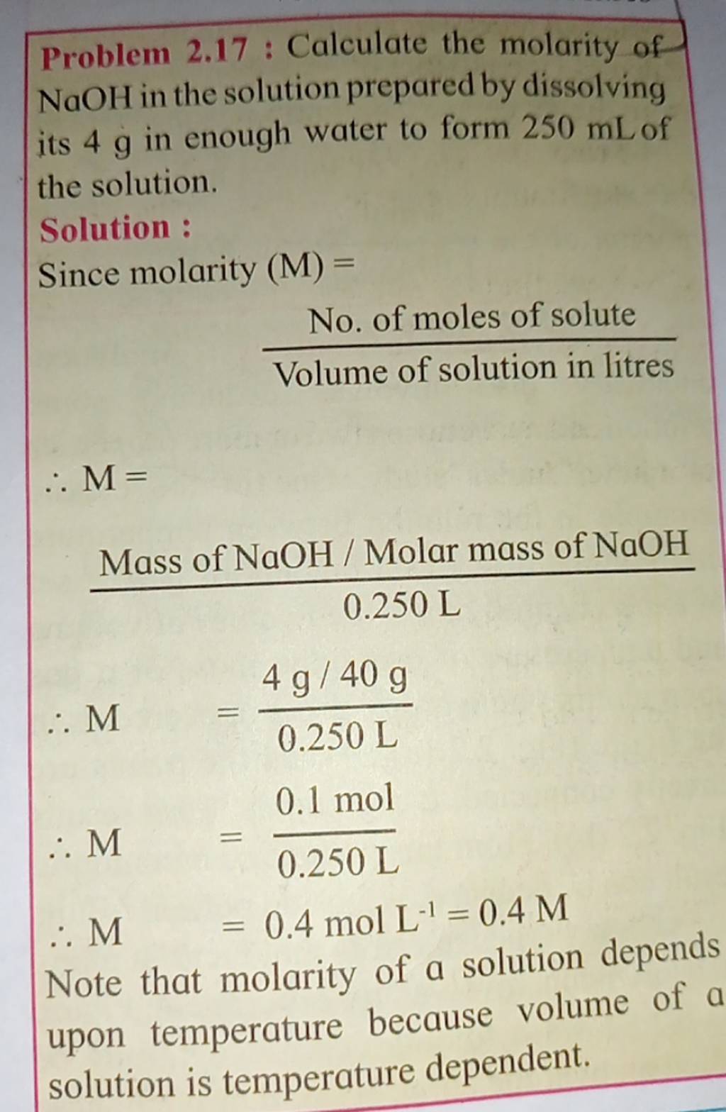 Problem 2.17 : Calculate the molarity of NaOH in the solution prepared by..