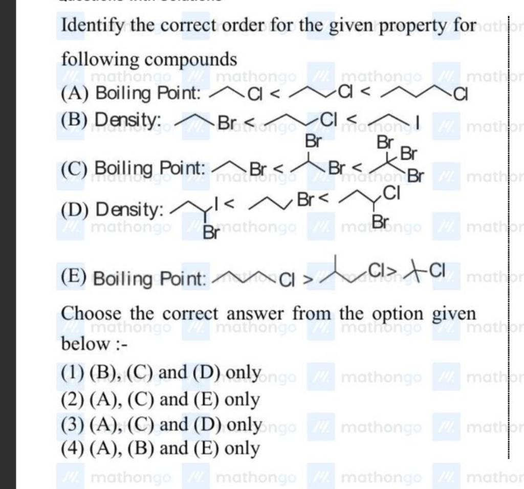 Identify the correct order for the given property for following compounds..