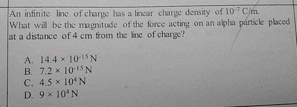An infinite line of charge has a linear charge density of 10−7C/m. What w.. An infinite line of charge has a linear charge density of 10−7C/m. What w..