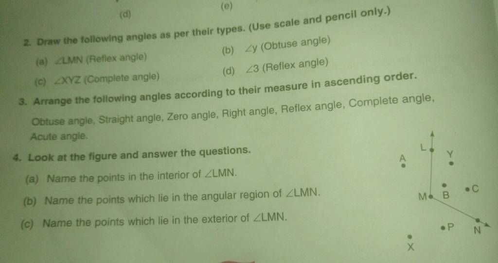 Draw the following angles as per their types. (Use scale and pencil only...