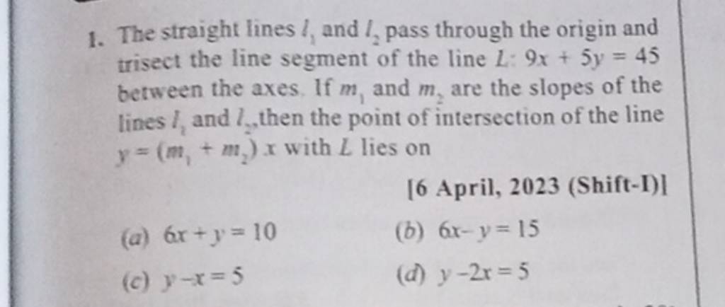 The straight lines l1 and l2 pass through the origin and trisect the li..