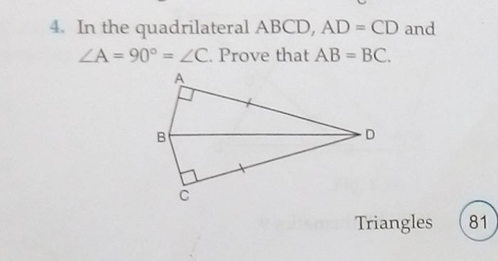 4 In The Quadrilateral Abcd Ad Cd And ∠a 90∘ ∠c Prove That Ab Bc Trian