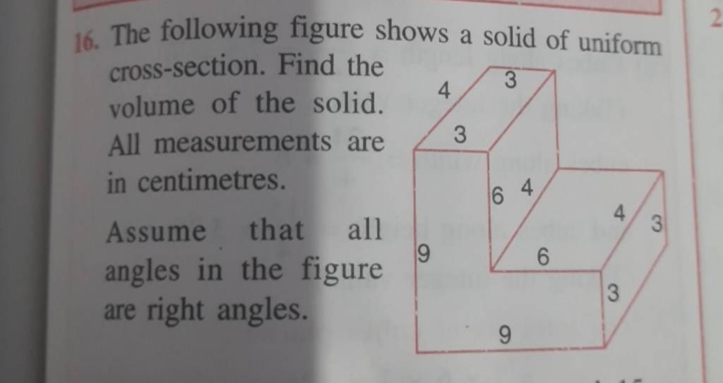 16. The following figure shows a solid of uniform cross-section. Find the..