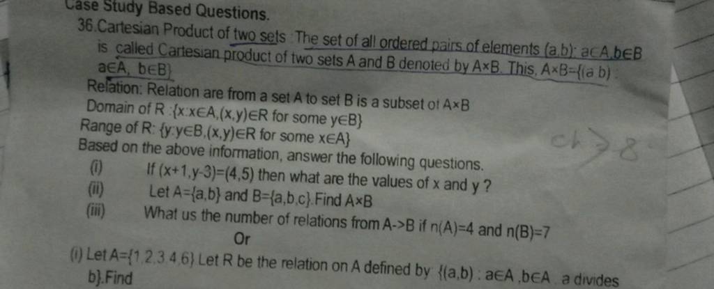 Case Study Based Questions. 36.Cartesian Product of two sets The set of a..