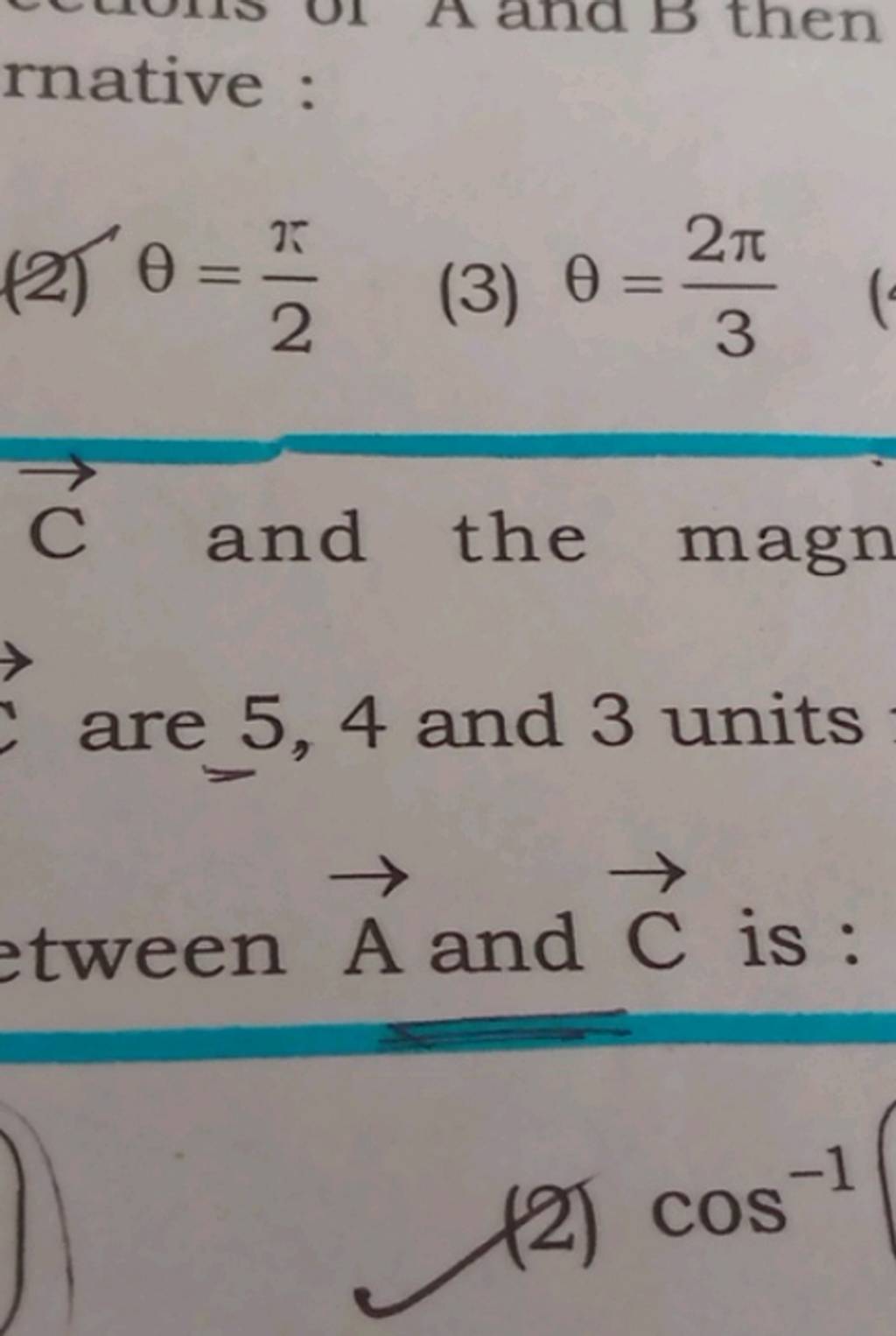 (2) θ=2π (3) θ=32π C and the magn are 5,4 and 3 units tween A and C is