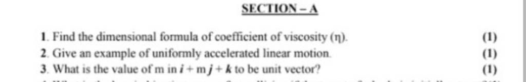 SECTION-A 1. Find the dimensional formula of coefficient of viscosity ( η..