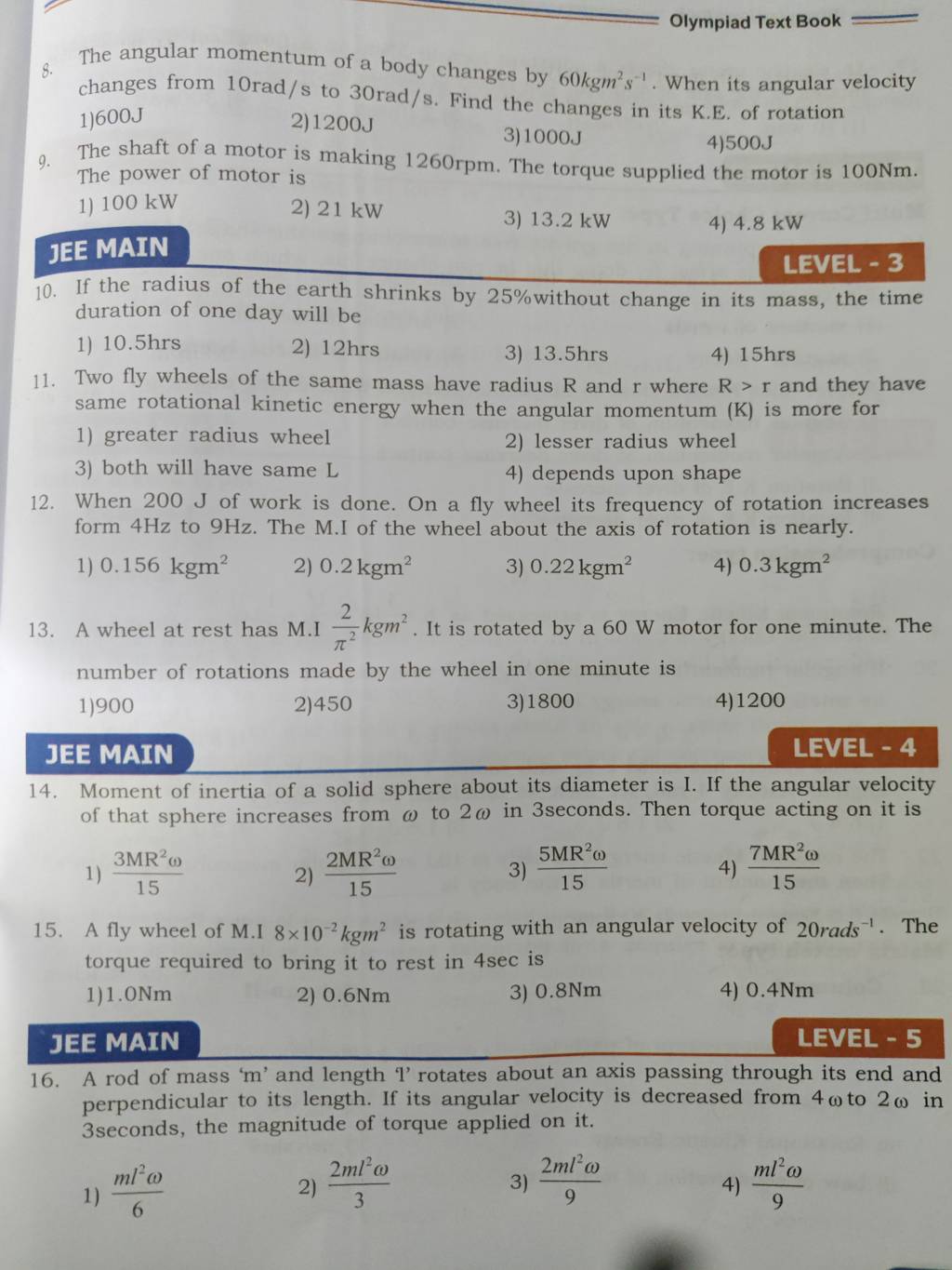 JEE MAIN LEVEL - 4 14. Moment of inertia of a solid sphere about its diam..