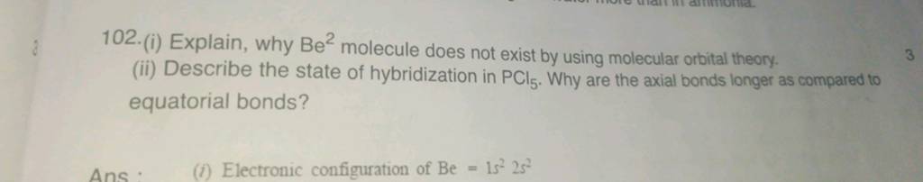 102 I Explain Why Be2 Molecule Does Not Exist By Using Molecular Orbi