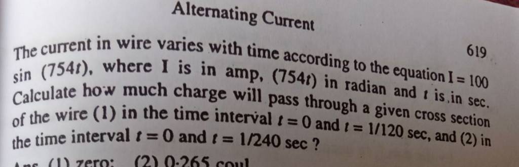Alternating Current The current in wire varies with time according to the..