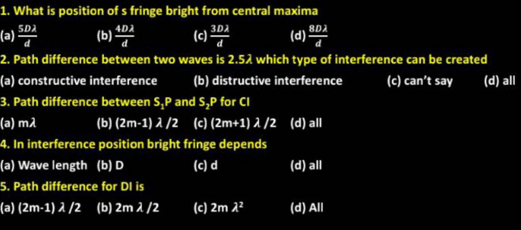 What is position of s fringe bright from central maxima | Filo