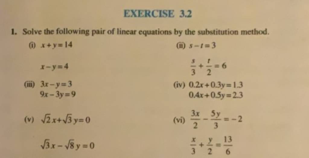 EXERCISE 3.2 1. Solve the following pair of linear equations by the subst..