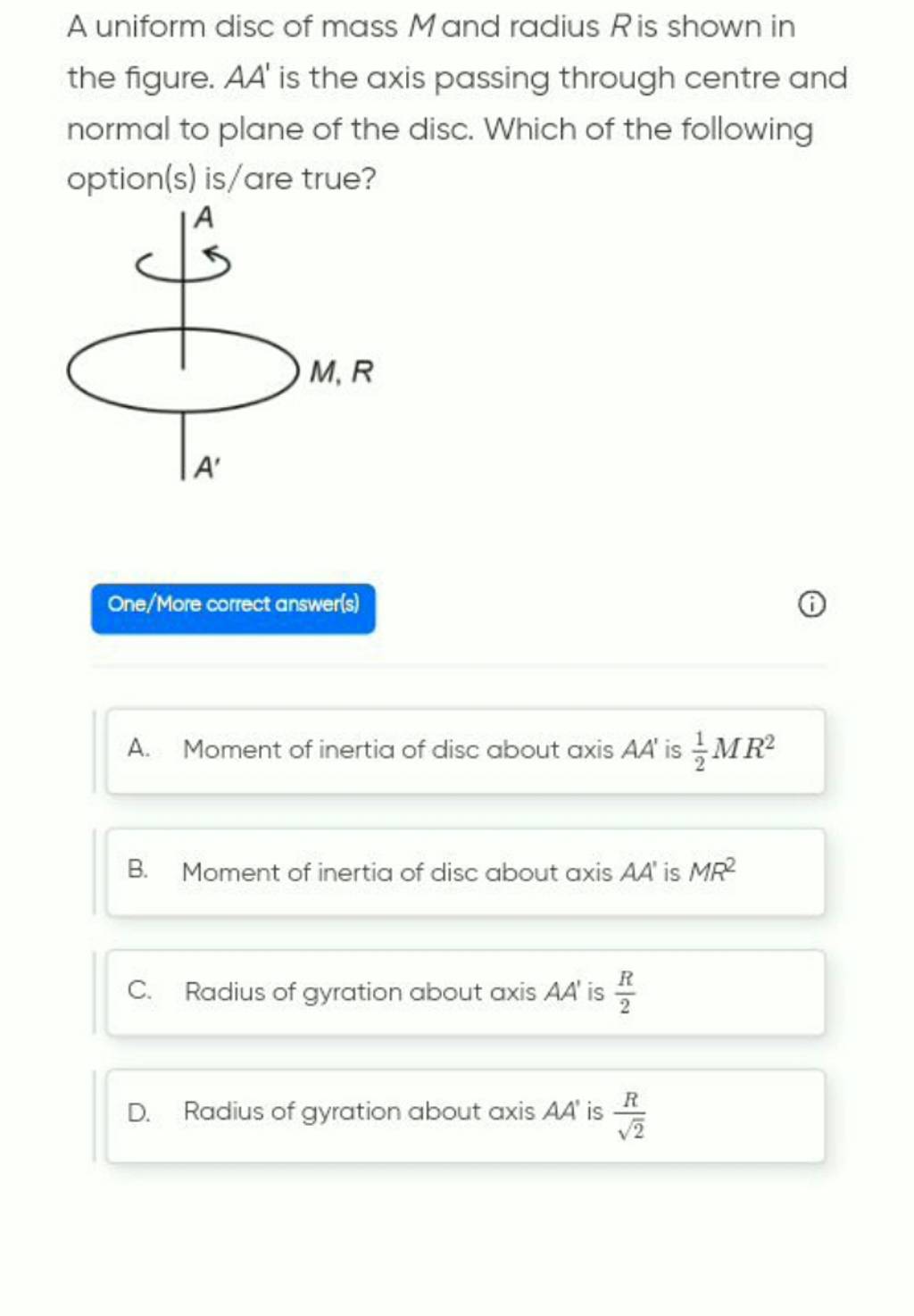A uniform disc of mass M and radius R is shown in the figure. AA′ is the
