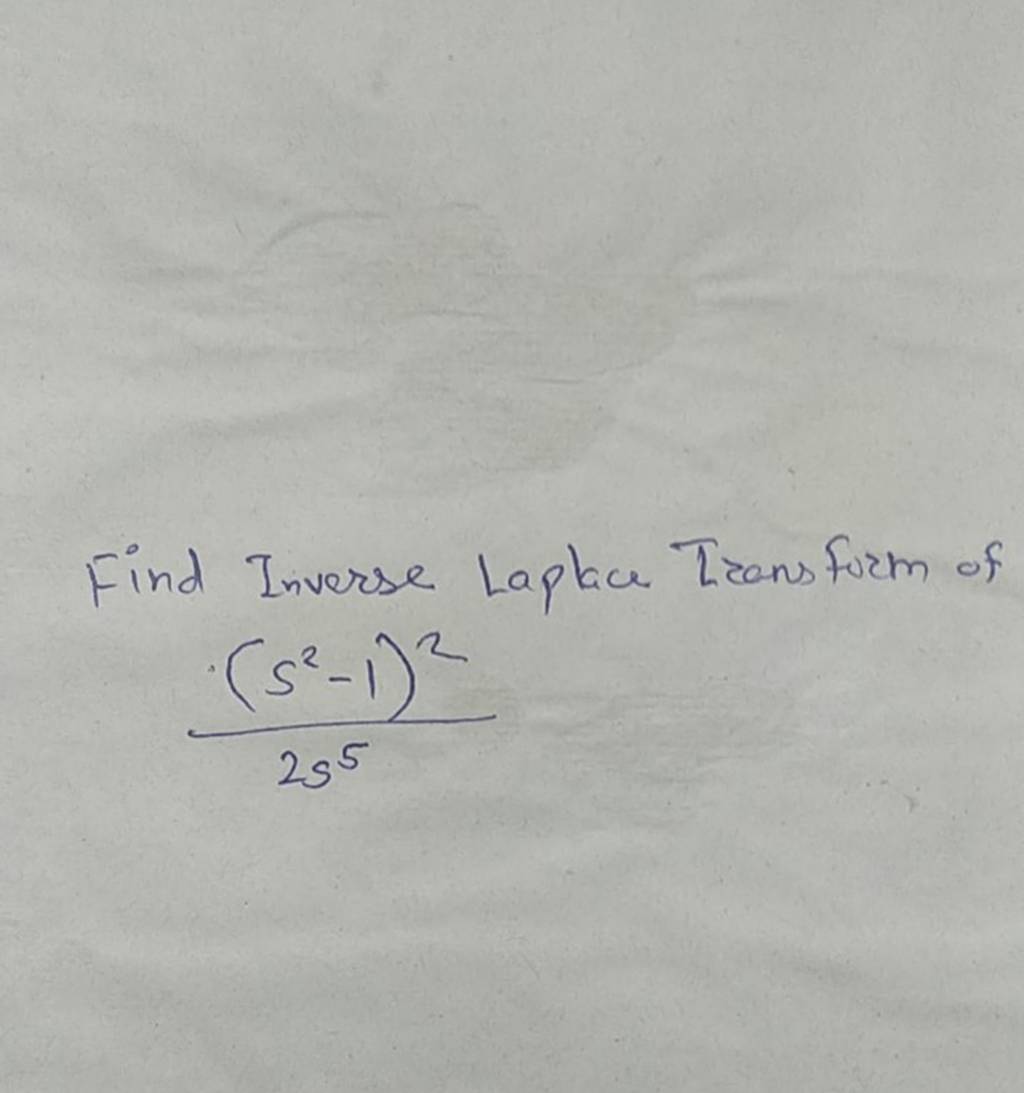 Find Inverse Laplace Transform of 2s5(s2−1)2 | Filo Find Inverse Laplace Transform of 2s5(s2−1)2 | Filo