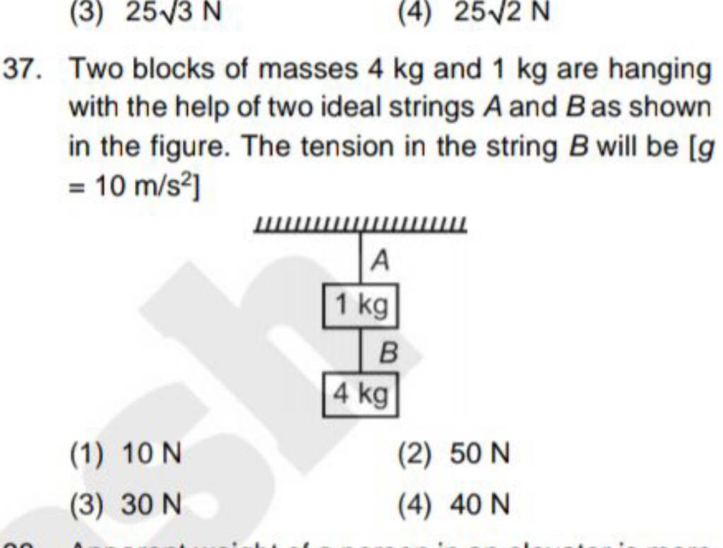 Two blocks of masses 4 kg and 1 kg are hanging with the help of two ideal..