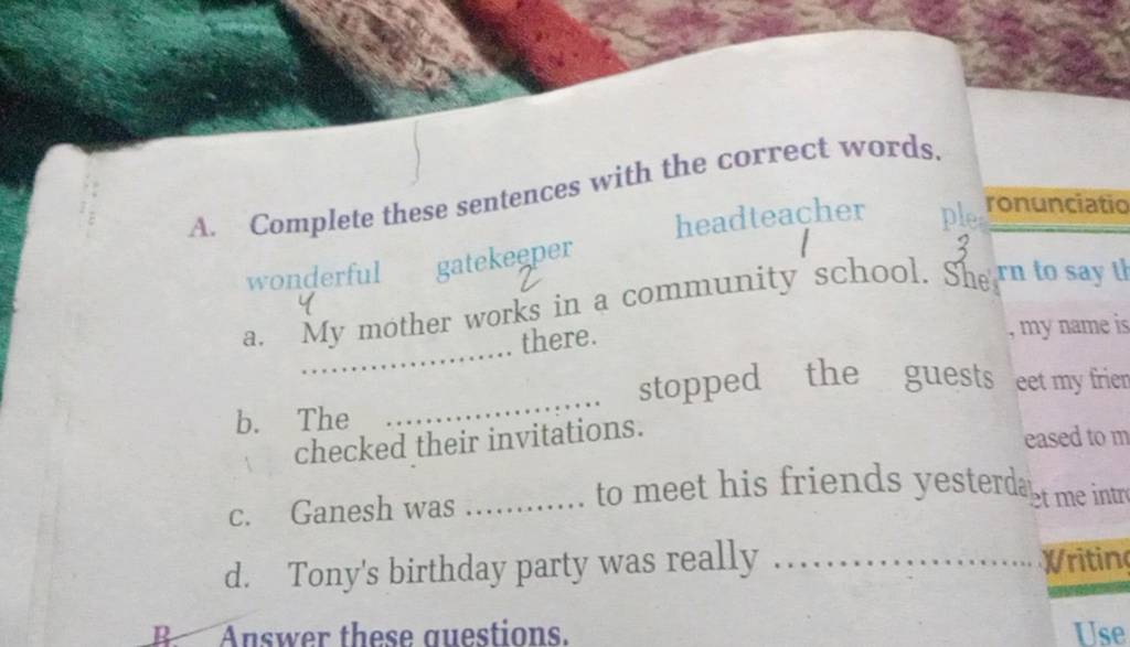 A. Complete these sentences with the correct words. wonderful gatekeeper