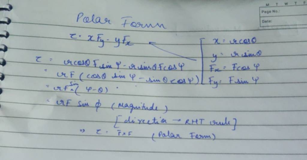 Polar Formn τ⋅xFy −yFx τ=rcosθFsin ψ−rsinθFcosψ =rF(cosθsinψ−sinθcosψ)