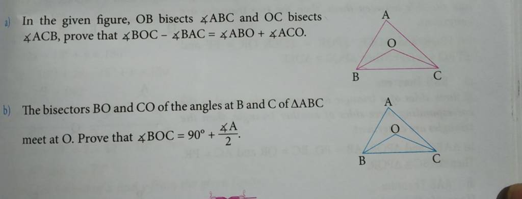 a) In the given figure, OB bisects \Varangle \mathrm{ABC} and OC bisects