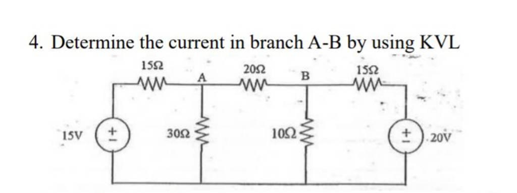 4. Determine the current in branch A-B by using KVL | Filo