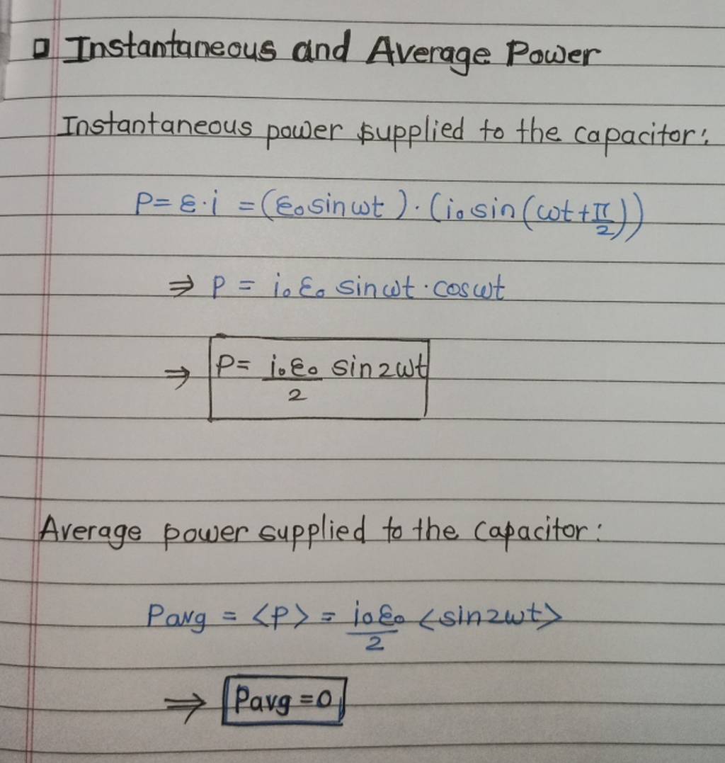 - Instantaneous and Average Power Instantaneous power supplied to the cap..
