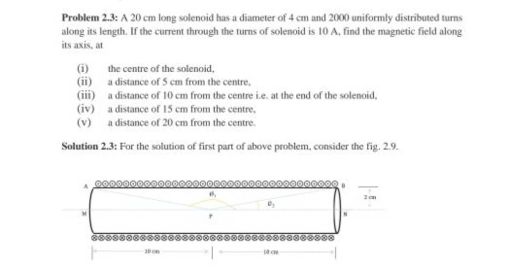 Problem 2.3: A 20 cm long solenoid has a diameter of 4 cm and 2000 unifor.. Problem 2.3: A 20 cm long solenoid has a diameter of 4 cm and 2000 unifor..