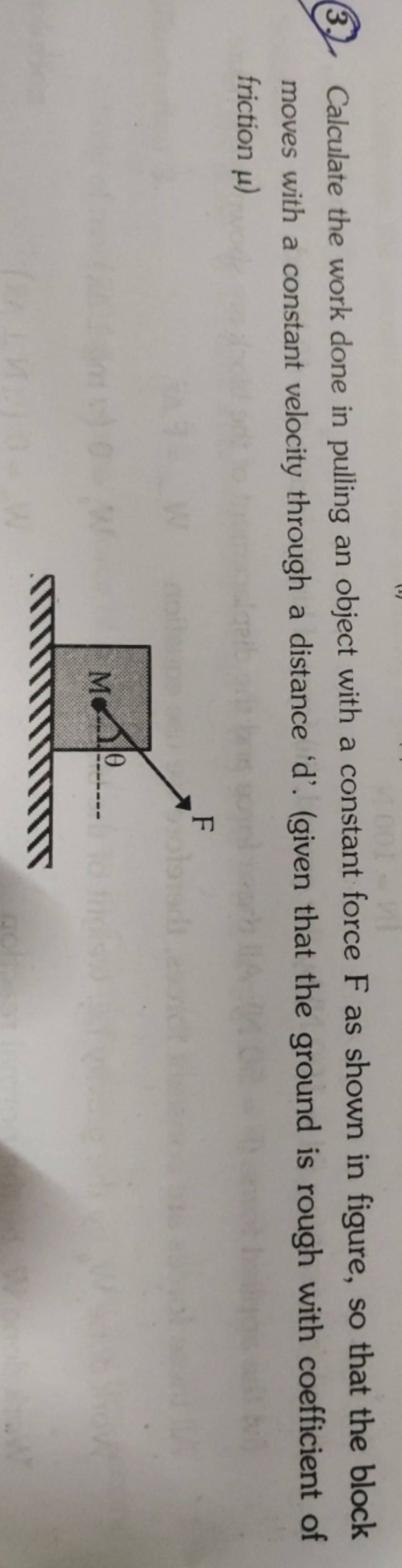 3 Calculate The Work Done In Pulling An Object With A Constant Force F A