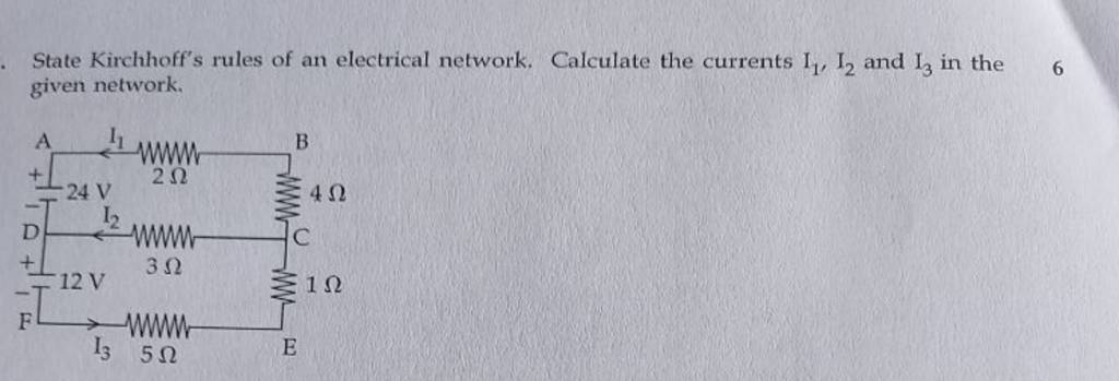 State Kirchhoff's rules of an electrical network. Calculate the currents State Kirchhoff's rules of an electrical network. Calculate the currents