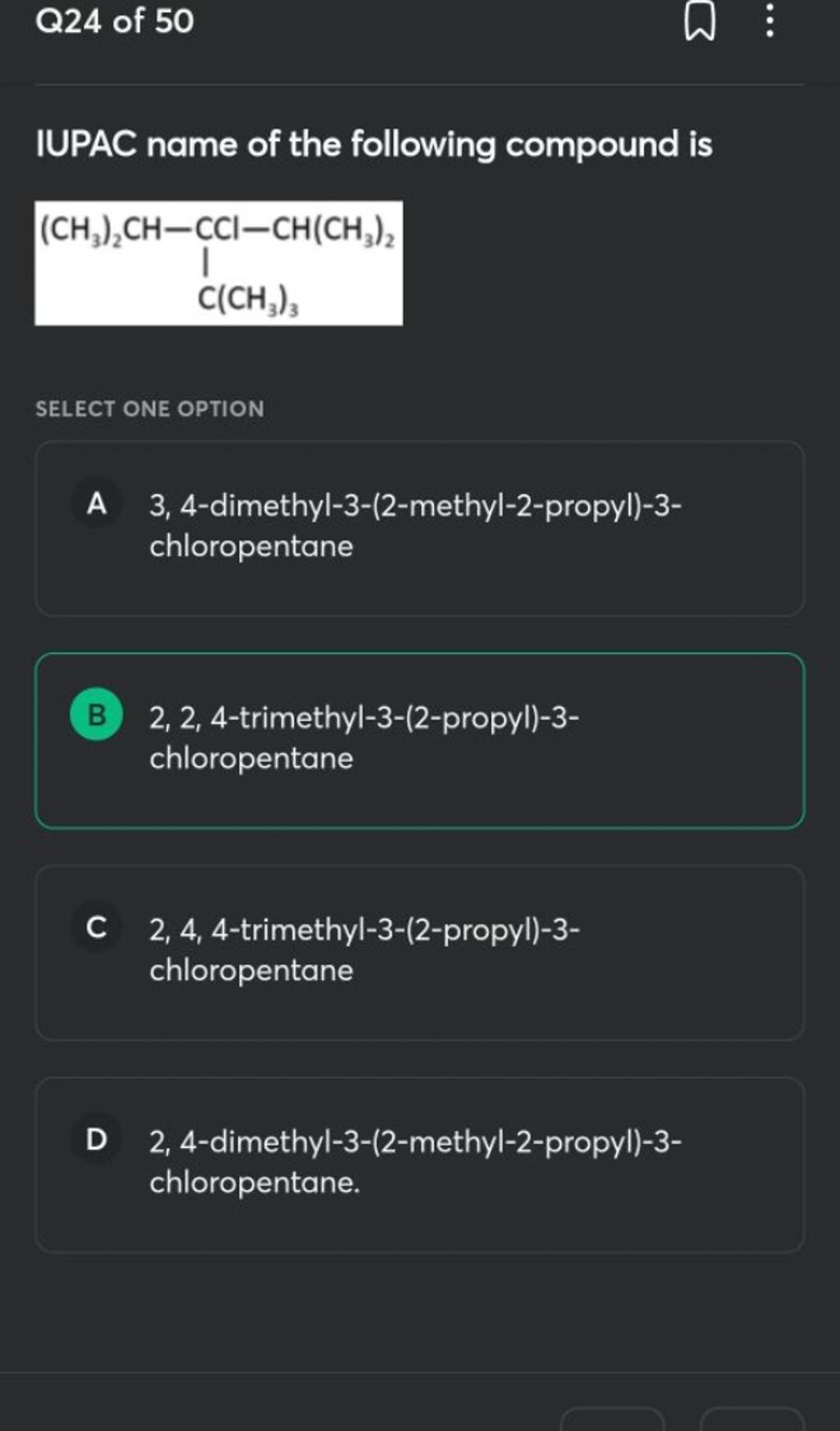 Q24 of 50 IUPAC name of the following compound is CC(C)C(C(C)C)C(C)(C)C