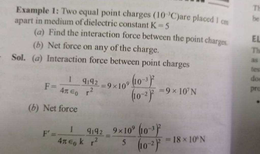 Example 1: Two equal point charges (10−3C) are placed I cm apart in mediu.. Example 1: Two equal point charges (10−3C) are placed I cm apart in mediu..