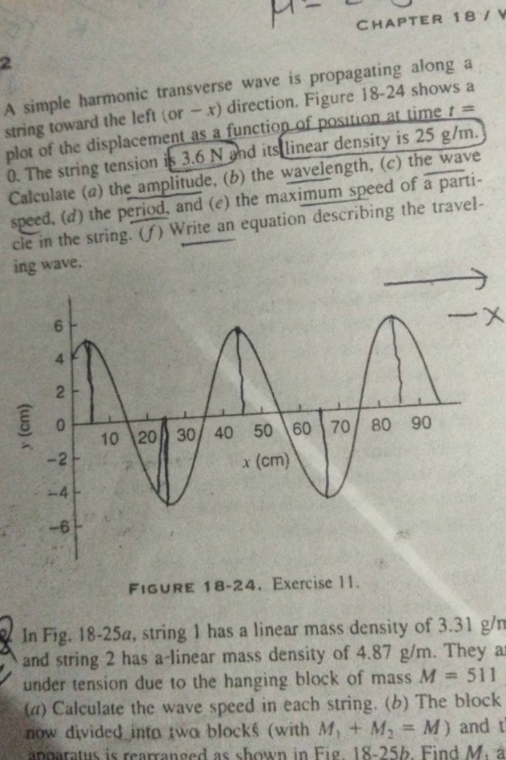 CHAPTER 18/ A simple harmonic transverse wave is propagating along a stri..
