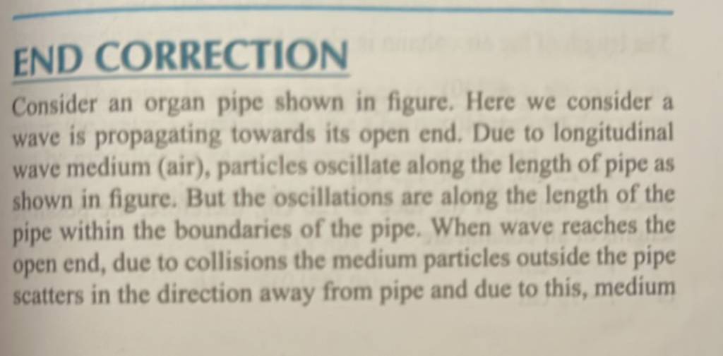 END CORRECTION Consider an organ pipe shown in figure. Here we consider a..